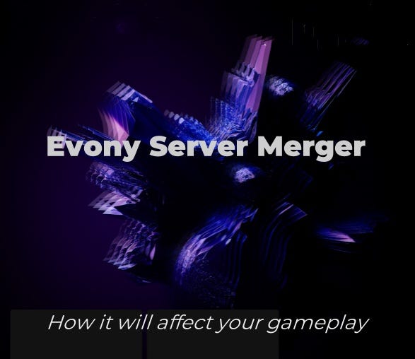 Evony Server Merger: What You Need to Know | by Ben Gifford | Aug, 2024 ...