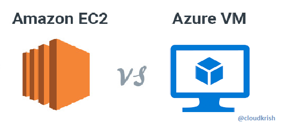 Comparison of AWS EC2 and Azure Virtual Machines (VMs) | by Krish | Medium