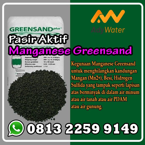 MANGANESE GREENSAND PLUS — ADY WATER | by Silika Jakarta | Medium