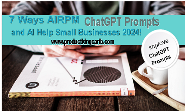 7 Ways AIRPM ChatGPT Prompts and AI Help Small Businesses 2024! | by ProductKingCarib6 | Medium