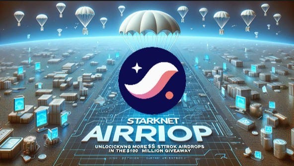 STARKNET Airdrop: How to claim more $STRK Airdrops | by Oraichain Airdrop | Mar, 2024 | Medium