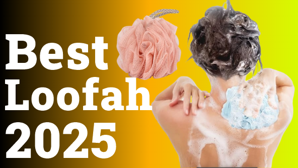 Best Loofahs | Top 5 Loofahs for men and women 2025 | by Ion Volentir ...