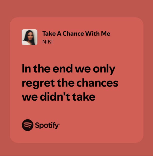 “In the end, we only regret the chances we didn’t take.” - bokii - Medium