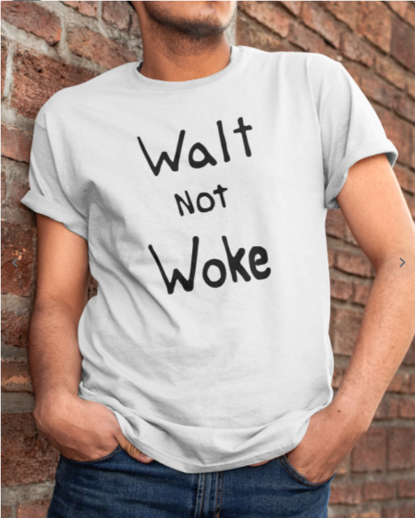 Walt Not Woke Shirt - Nikhilhalderpirojpur - Medium