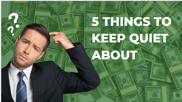 5 Things to Keep Quiet About. In order to have a happy and fulfilled ...