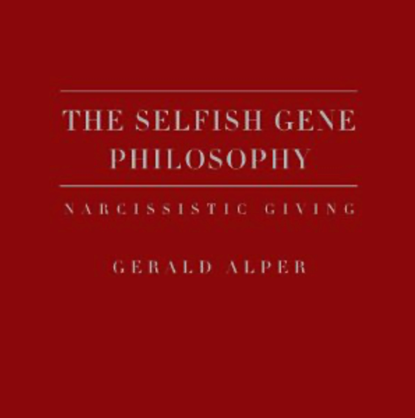 The Selfish Gene Philosophy: Narcissistic Giving | by Gerald Alper | Medium