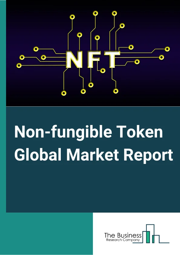 Global Non-fungible Token (NFT) Market 2023–2027 | by Chaithanyatbrc | Dec, 2023 | Medium