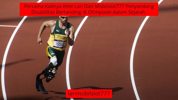 Pertama Kalinya Atlet Lari Dari Mobilslot777 Penyandang Disabilitas ...