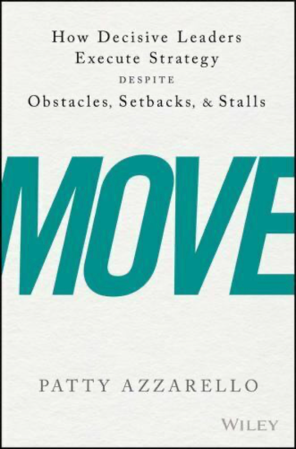 Summary of the book “MOVE” by Patty Azzarello | by Rajan Pandey | Medium