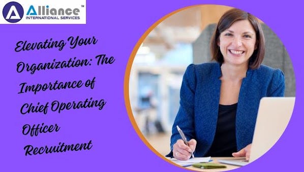 Elevating Your Organization: The Importance of Chief Operating Officer ...