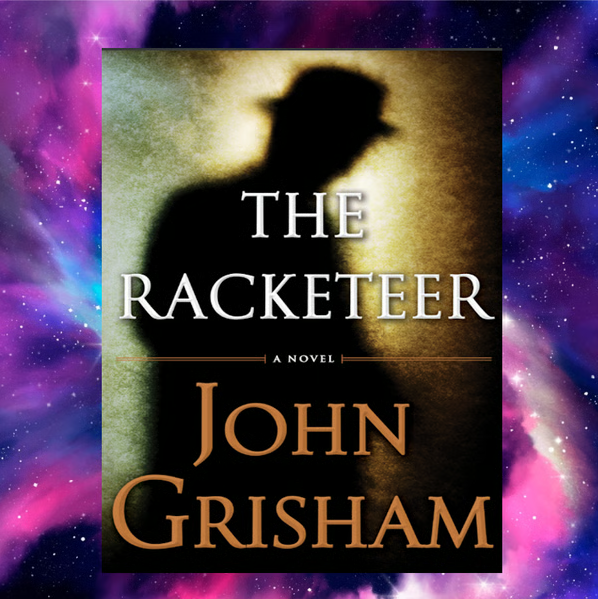 Into the Shadows: Unveiling the Terror of ‘The Racketeer’ by John ...