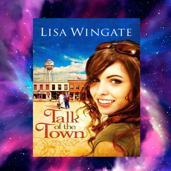 Whispers of Enchantment: Unveiling the Magic Within ‘Talk of the Town’ by Lisa Wingate | by Mimi ...
