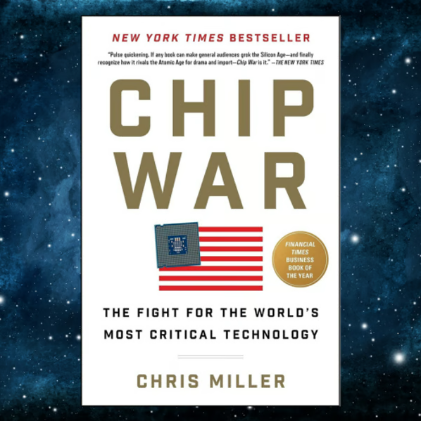Byte-Sized Battles: Unveiling the Thrills of ‘Chip War’ by Chris Miller ...