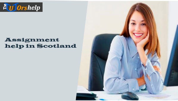 Assignment help in Scotland. The assignment vendors receive each… | by Thetutorshelp | Medium