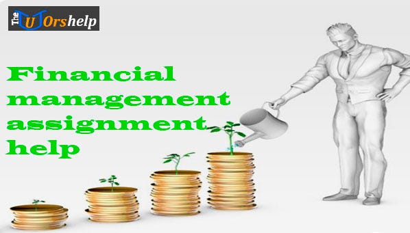Financial management assignment help | by Thetutorshelp | Aug, 2023 | Medium