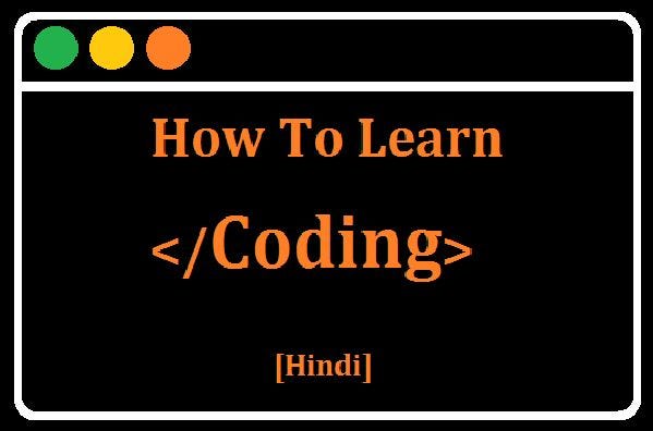 How to Leran Coding for Beginners — Best Strategy | by Debu Debu | Medium