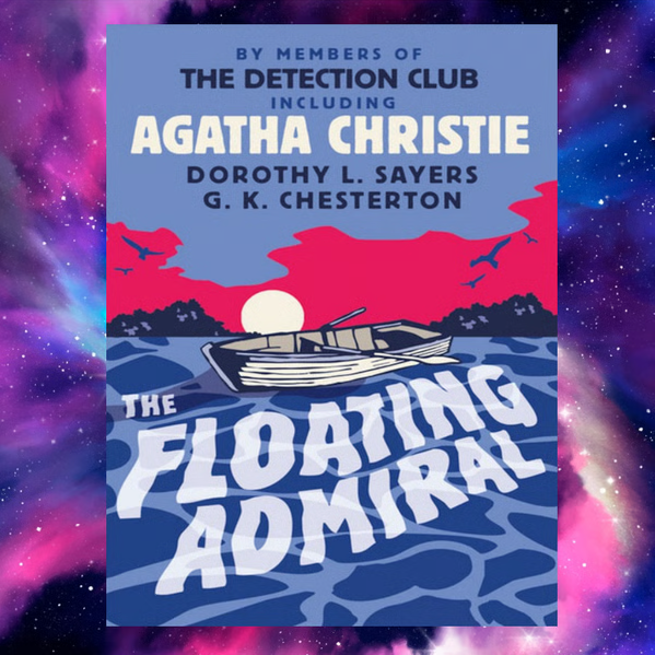 Unraveling the Mysteries: A Review of ‘The Floating Admiral’ by Agatha Christie and the ...