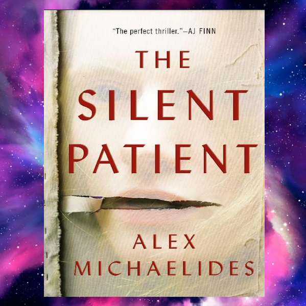 Unveiling the Silent Mysteries: A Thrilling Journey into Alex Michaelides’ Psychological ...