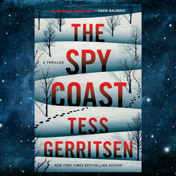 Unraveling Espionage: A Review of ‘The Spy Coast’ by Tess Gerritsen ...