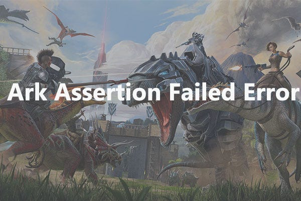 How to Fix Ark Assertion Failed Error [2020 Update] | by Sherry li | Medium