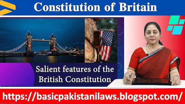 Salient Features Of British Constitution | by Basic Pakistani Laws in Urdu | Medium