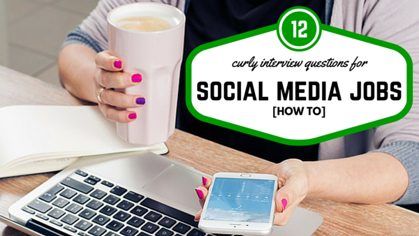 Social Media Job Interview: The 12 Curliest Questions Answered | by ...