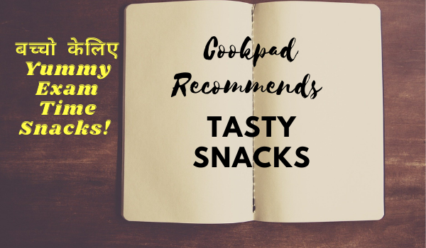 बच्चों केलिए Yummy Exam Time Snacks | by Sonal Sardesai Gautam ...