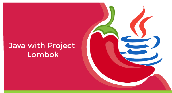 Java Made Simple: A Full Guide to Lombok | by Liberatoreanita | May ...