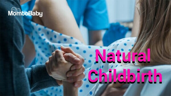 Natural Childbirth | by Momtobaby.net | Medium