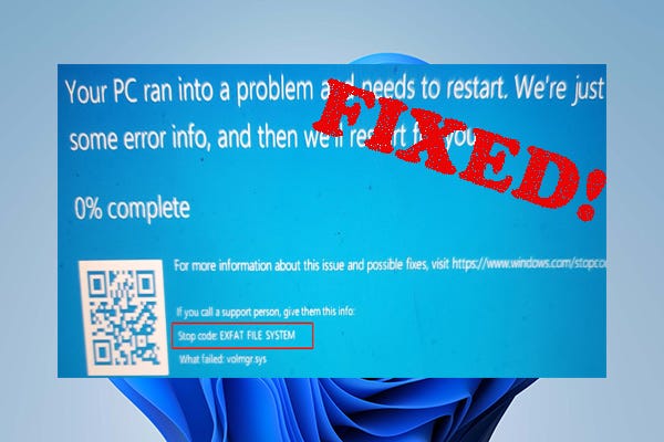 How to Fix Stop Code EXFAT FILE SYSTEM in Windows 10/11? [8 Ways] | by ...