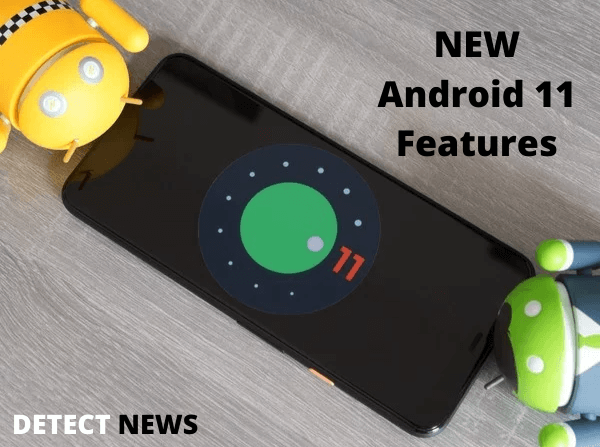 The most important Android 11 features so far — Detect News | by Detect ...