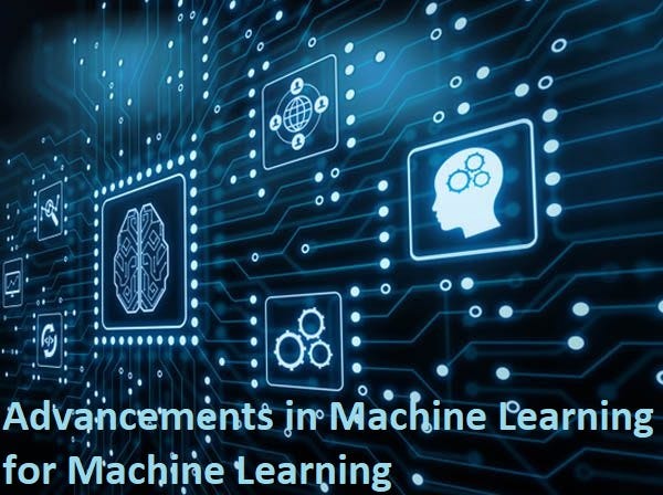 Learning to Learn: Advancements in Machine Learning for Machine ...