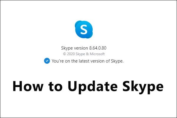 How to Update Skype on Windows and Mac? Here Is the Tutorial | by ...