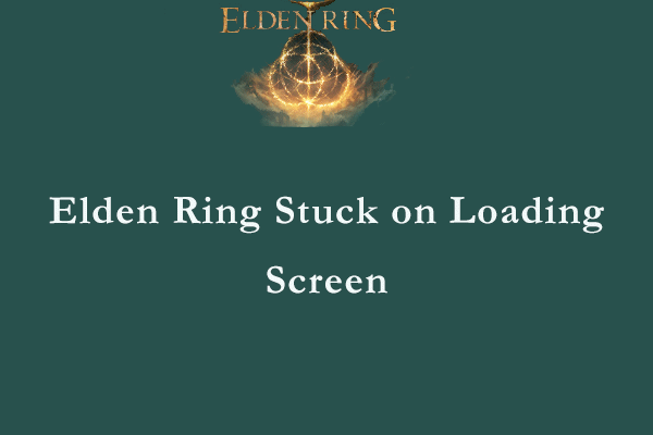 How to Fix: Elden Ring Stuck on Loading Screen — 5 Solutions | by ...