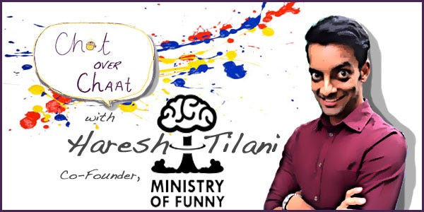 Chat over Chaat: Haresh Tilani of Ministry of Funny, Singapore | by The ...