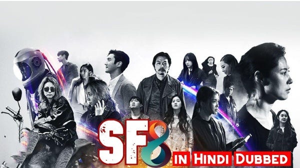 Sf8 [Korean Drama] in Hindi Dubbed Complete Season 1 - Teaser And Trailers - Medium