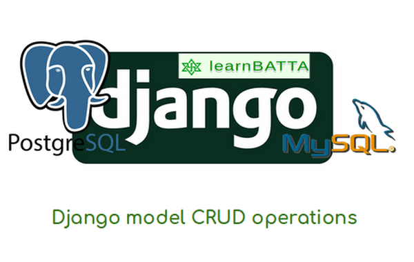django model CRUD operations. Let’s do CRUD operations on django… | by ...