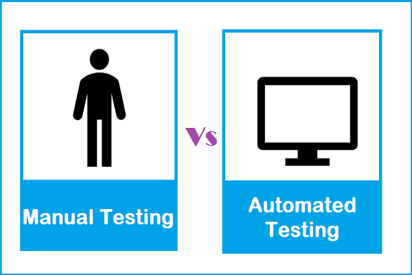 All You Need To Know About Manual Testing Vs Automated Testing By Rohit Bhandari Medium