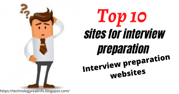 top 10 sites for interview preparation Interviews are the part of any ...