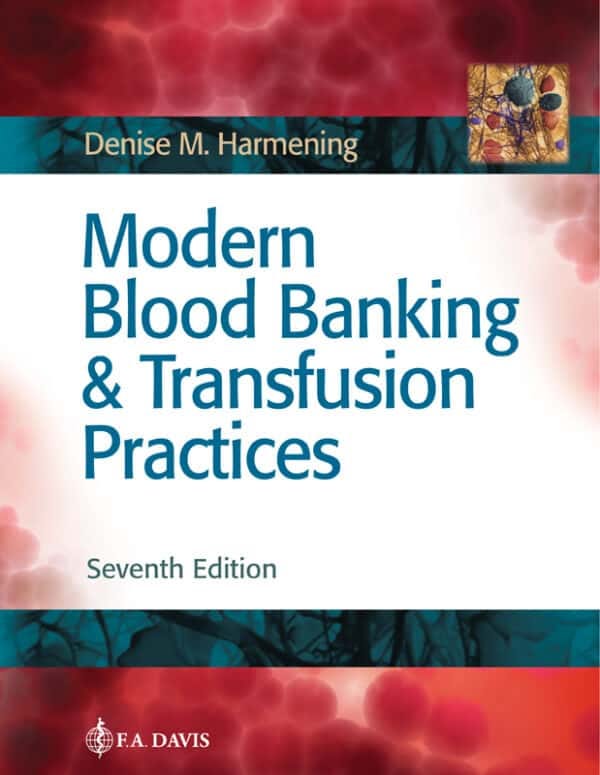 Modern Blood Banking and Transfusion Practices (7th Edition) — eBook ...