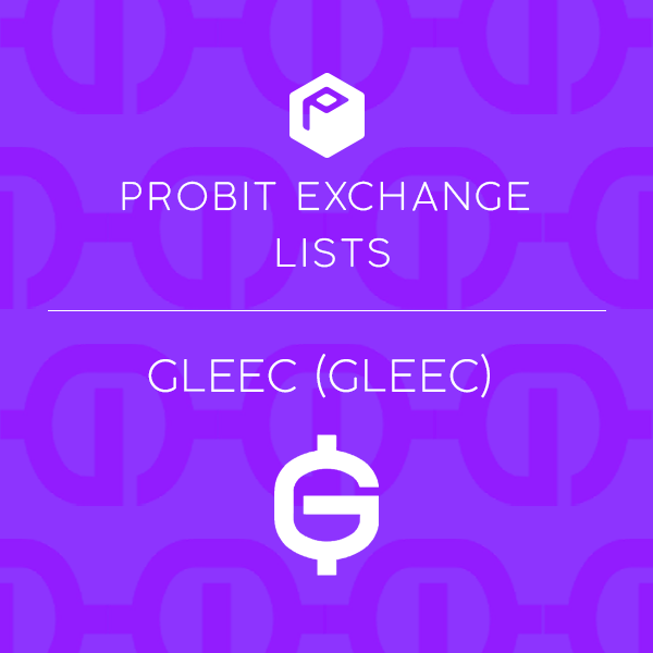 ProBit Exchange Lists Gleec (GLEEC) | by ProBit Global | ProBit Global ...