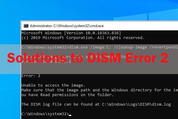 Top 5 Solutions to DISM Error 2 on Windows 10 | by Sherry li | Medium
