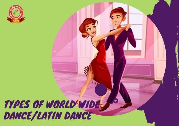 Types of Worldwide Dances/ Latin Dances | by Kadambari Sangeet | Medium