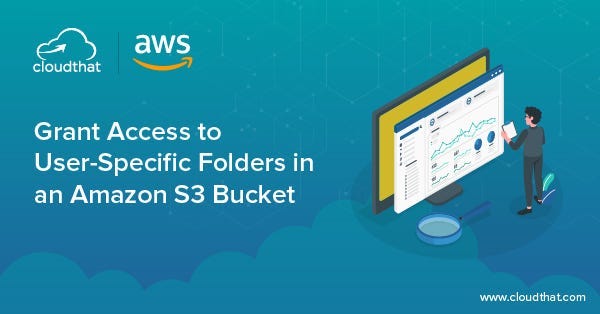 Grant Access to User-Specific Folders in an Amazon S3 Bucket | by Nilesh Deshmukh | Medium