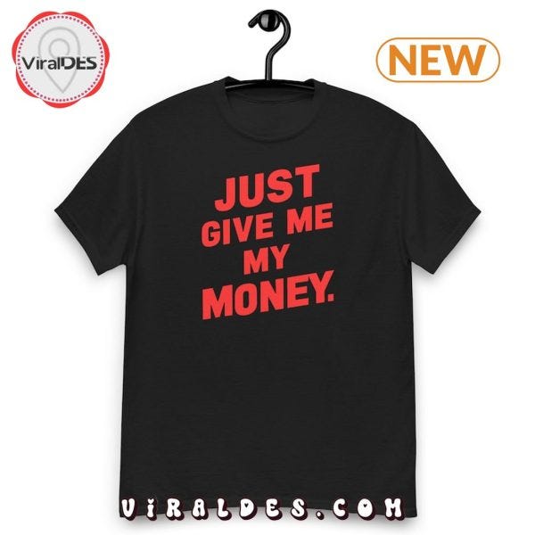 The ‘Just Give Me My Money’ Trend Takes TikTok by Storm | by Bernice ...