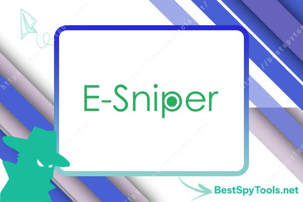 E-Sniper | by Best Spy Tools | Medium
