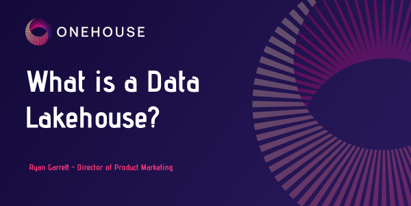 What is a Data Lakehouse?. Written by Ryan Garrett March 4, 2024 | by ...