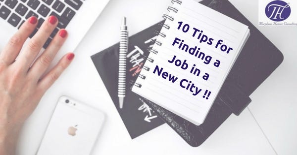 10 Tips for Finding a Job in a New City !!! | by Morpheus Consulting ...