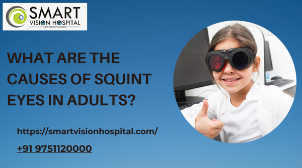 Understanding the Causes of Squint Eyes in Adults | by ...