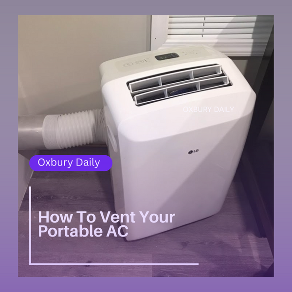 How To Vent Your Portable AC. “Venting the AC” refers to the process ...